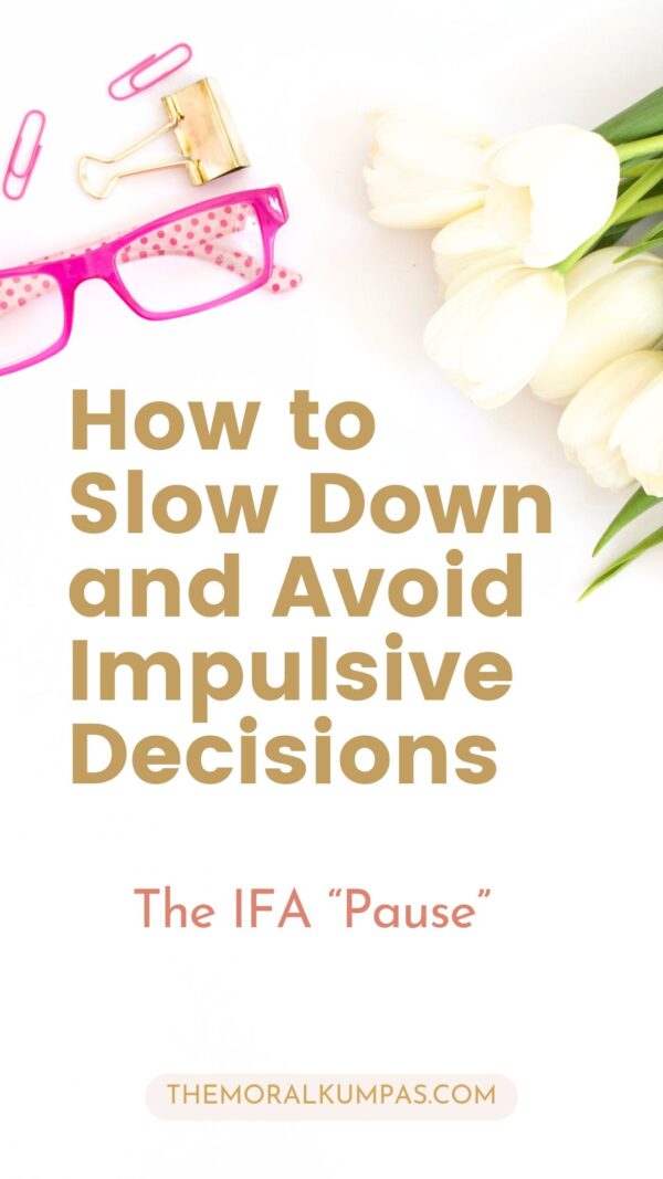The IFA “Pause” – How to Slow Down and Avoid Impulsive Decisions • IFA ...